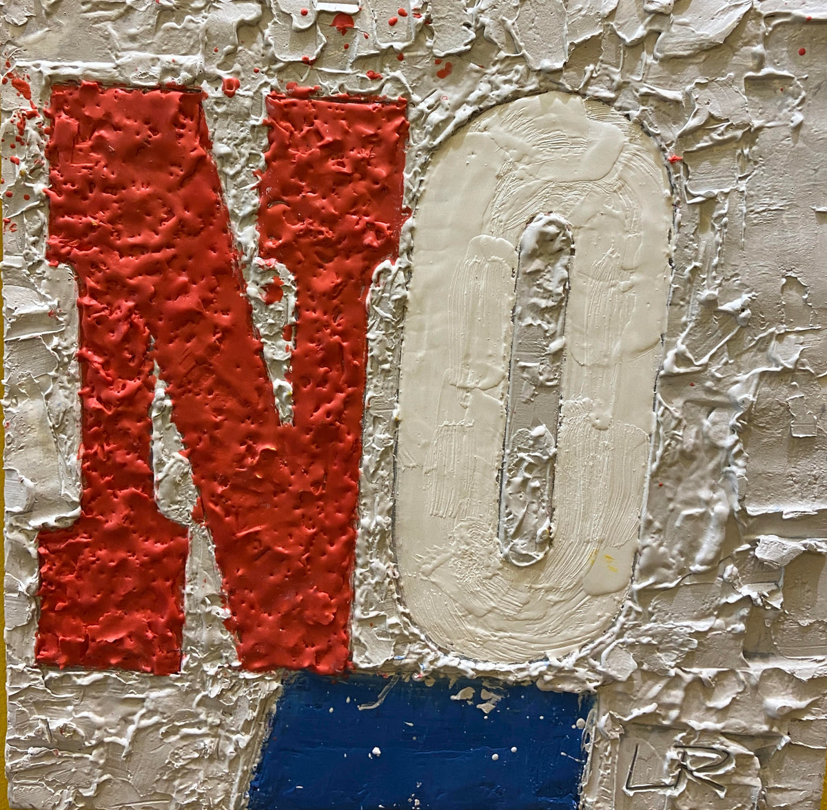 Laurie Frank Rosenwald, "NO" – SPRING/BREAK Art Show